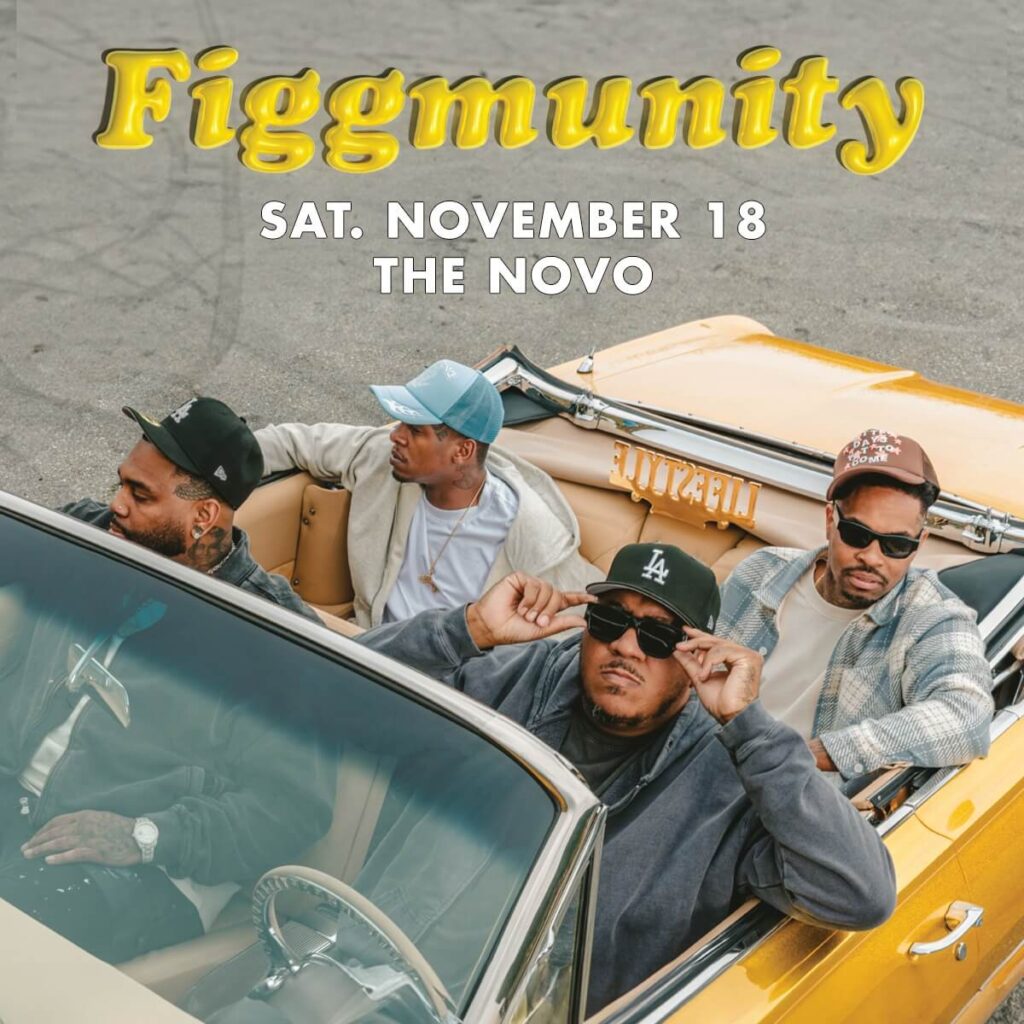 Figgmunity at The Novo, Los Angeles | LA HIP HOP EVENTS